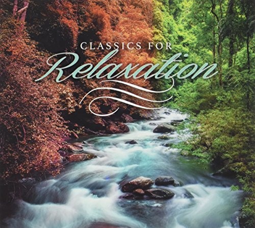 Classics for Relaxation - Various Artists | User Reviews | AllMusic