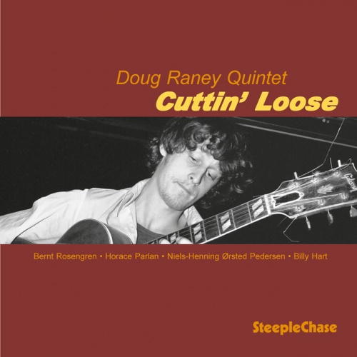 Doug Raney - Cuttin Loose Album Reviews, Songs & More | AllMusic