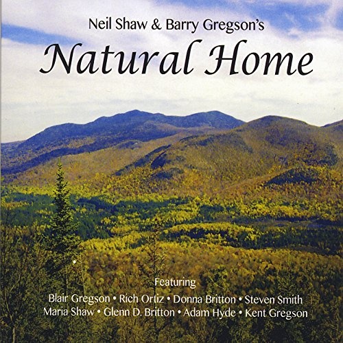Neil Shaw and Barry Gregson's Natural Home - Various Artists | Release ...