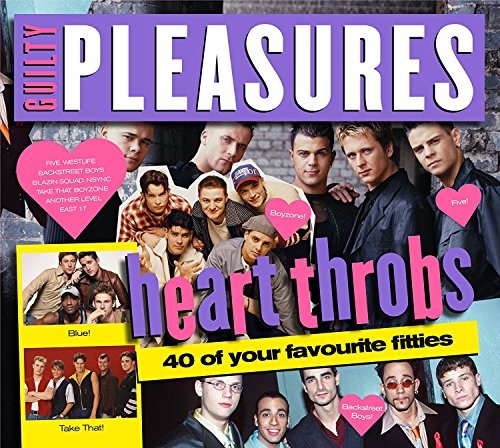 Guilty Pleasures Presents: Heartthrobs - Various Artists | Songs ...