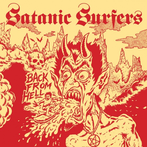 Satanic Surfers - Back from Hell Album Reviews, Songs & More | AllMusic