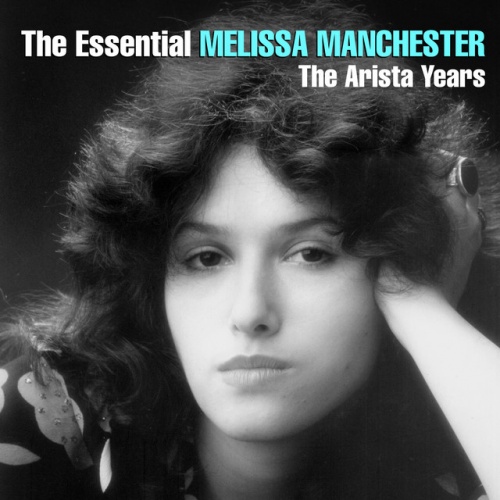 Melissa Manchester - The Essential Melissa Manchester: The Arista Years ...