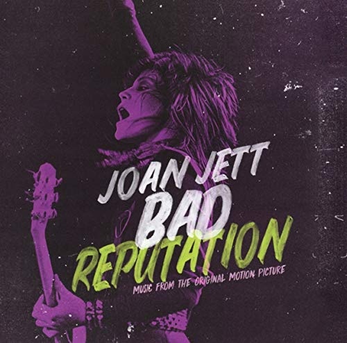 Bad Reputation [Music From the Original Motion Picture] - Joan Jett ...